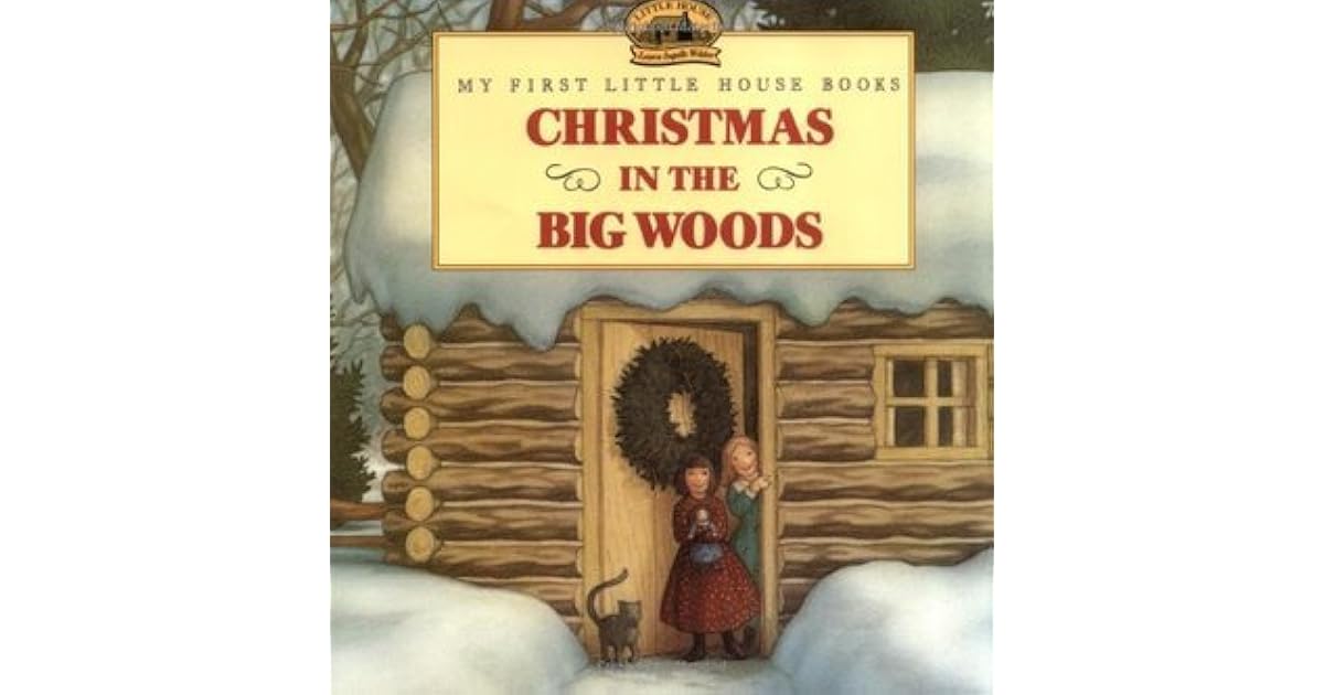 Christmas in the Big Woods by Laura Ingalls Wilder