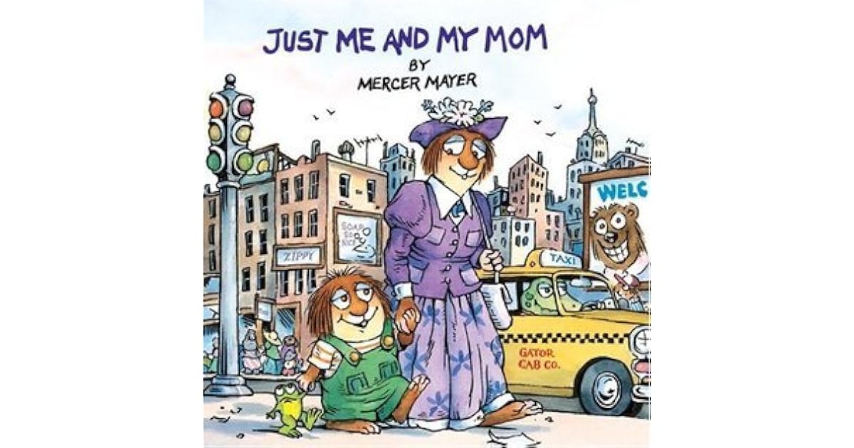 Just Me and My Mom (A Golden Look-Look Book) by Mercer Mayer