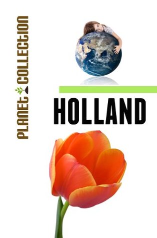 Holland: Picture Book (Educational Children's Books Collection) - Level ...