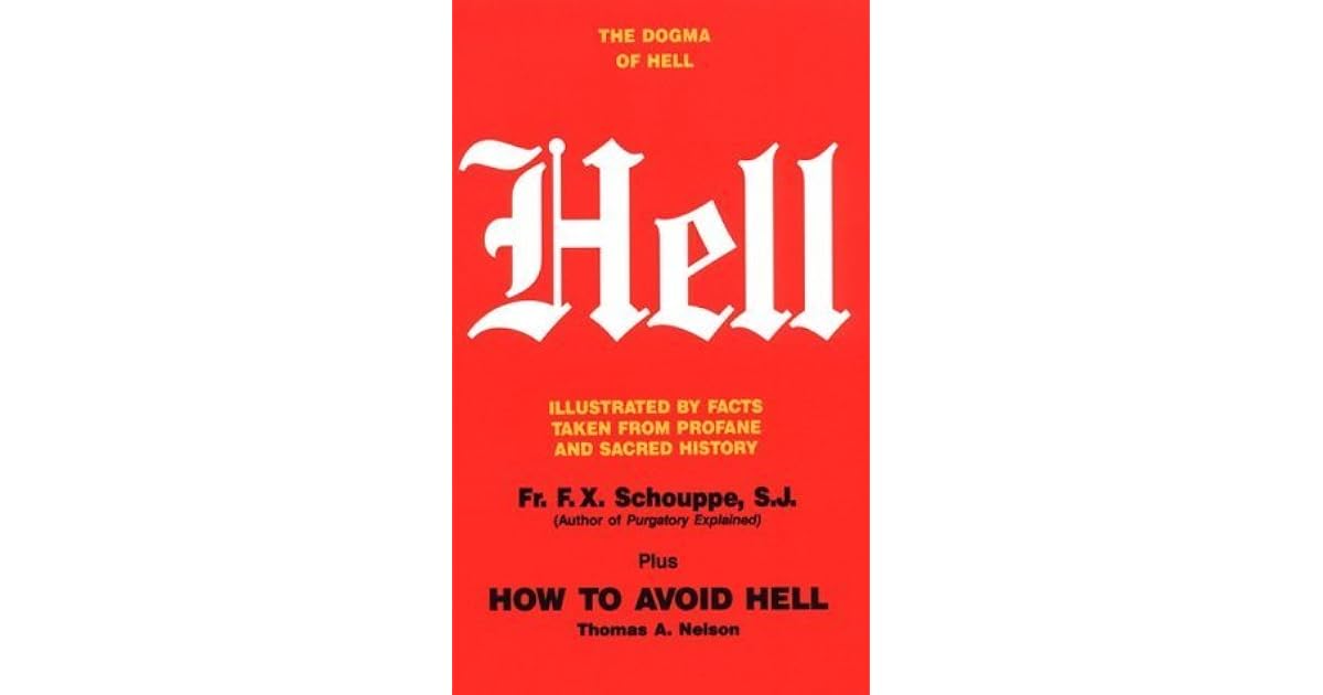 Hell / How to Avoid Hell by F.X. Schouppe