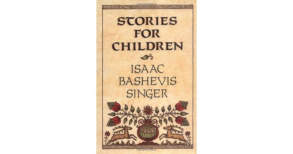 Stories for Children by Isaac Bashevis Singer