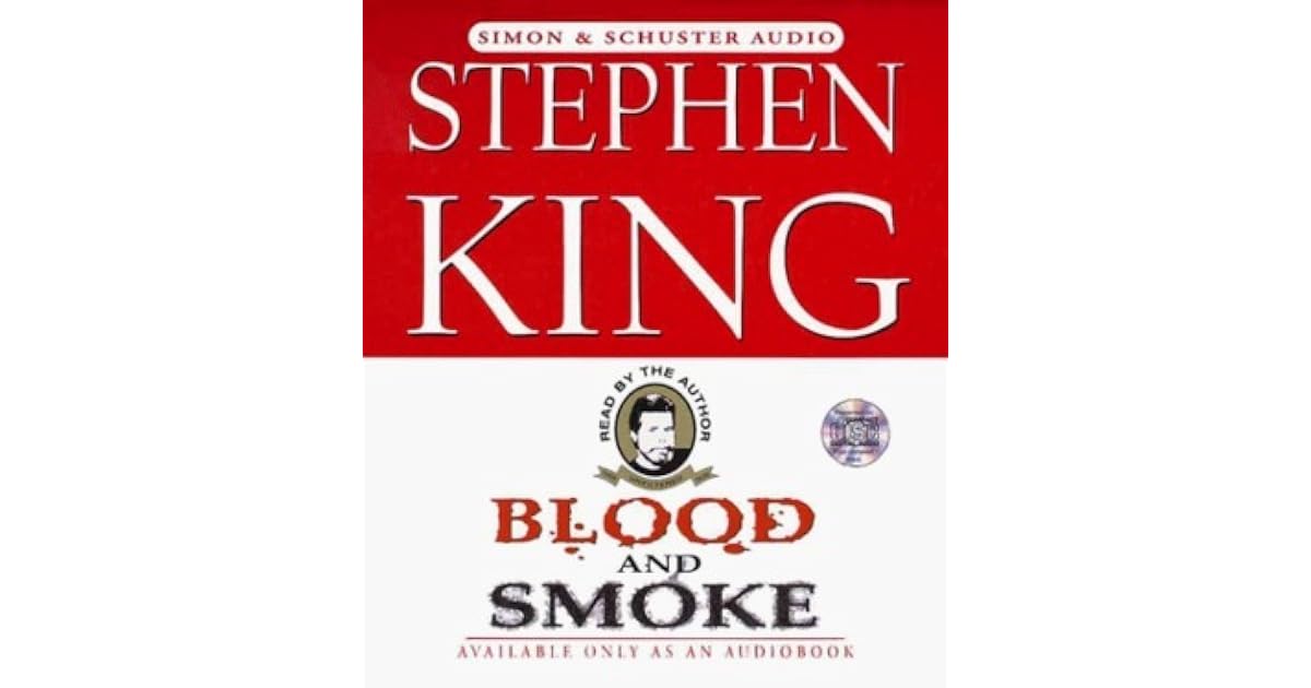 Blood and Smoke by Stephen King
