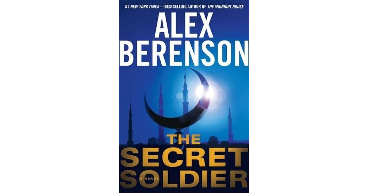 The Secret Soldier (John Wells, #5) by Alex Berenson