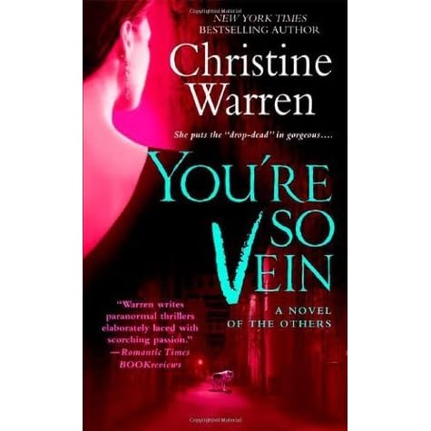 You're So Vein (The Others, #14) by Christine Warren — Reviews ...