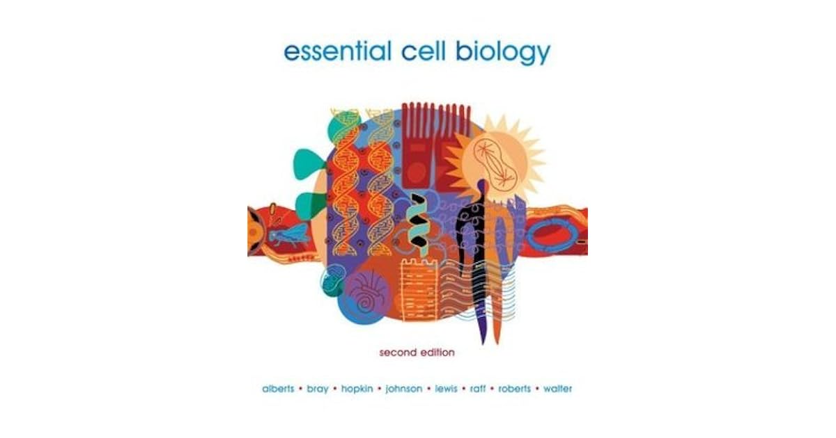 Essential Cell Biology by Bruce Alberts