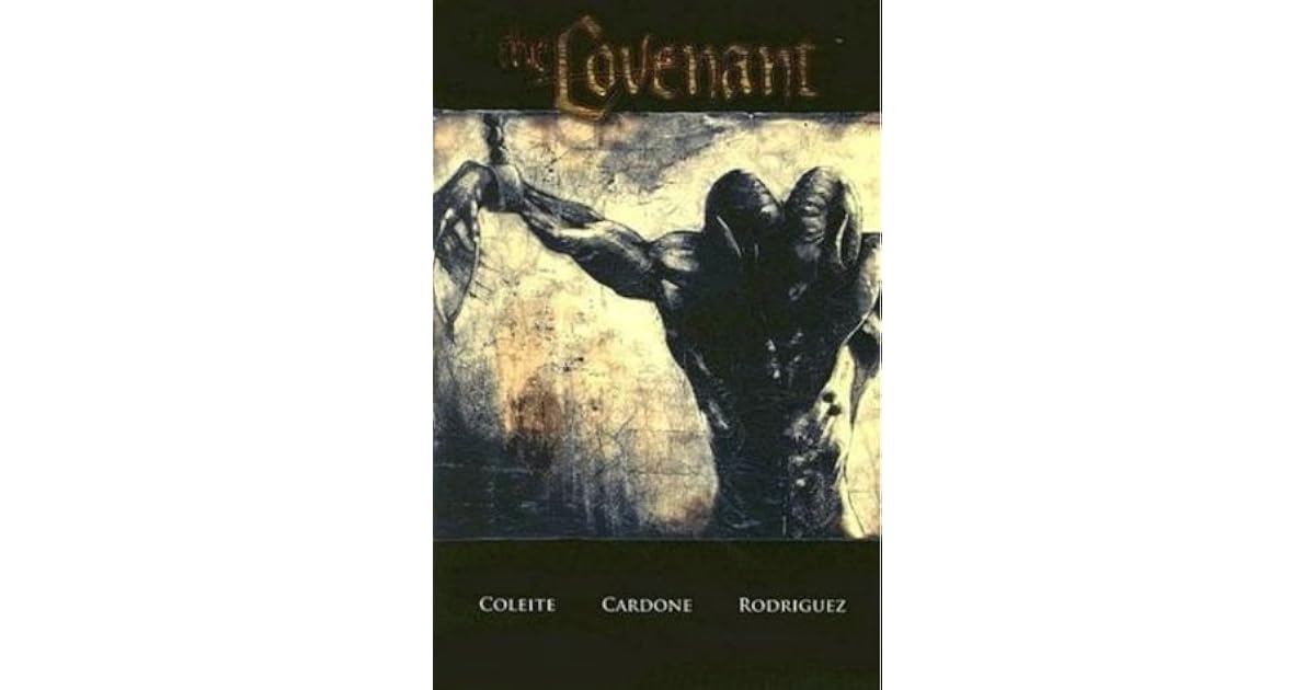 The Covenant by Aron E. Coleite
