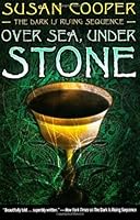 Over Sea, Under Stone (The Dark is Rising, #1) by Susan Cooper