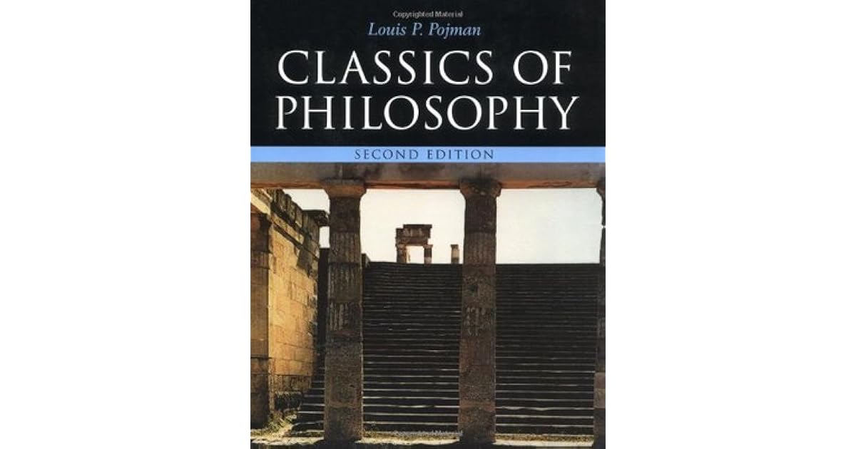 Classics of Philosophy by Louis P. Pojman