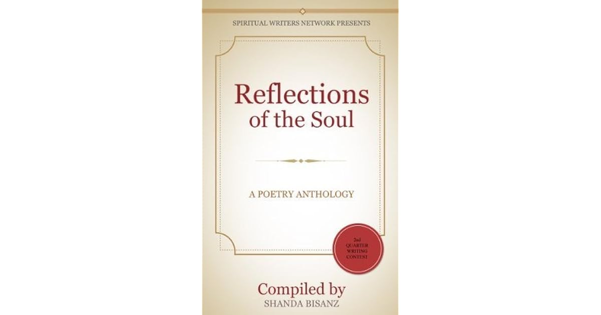 Reflections of the Soul: A Poetry Anthology by Shanda Bisanz