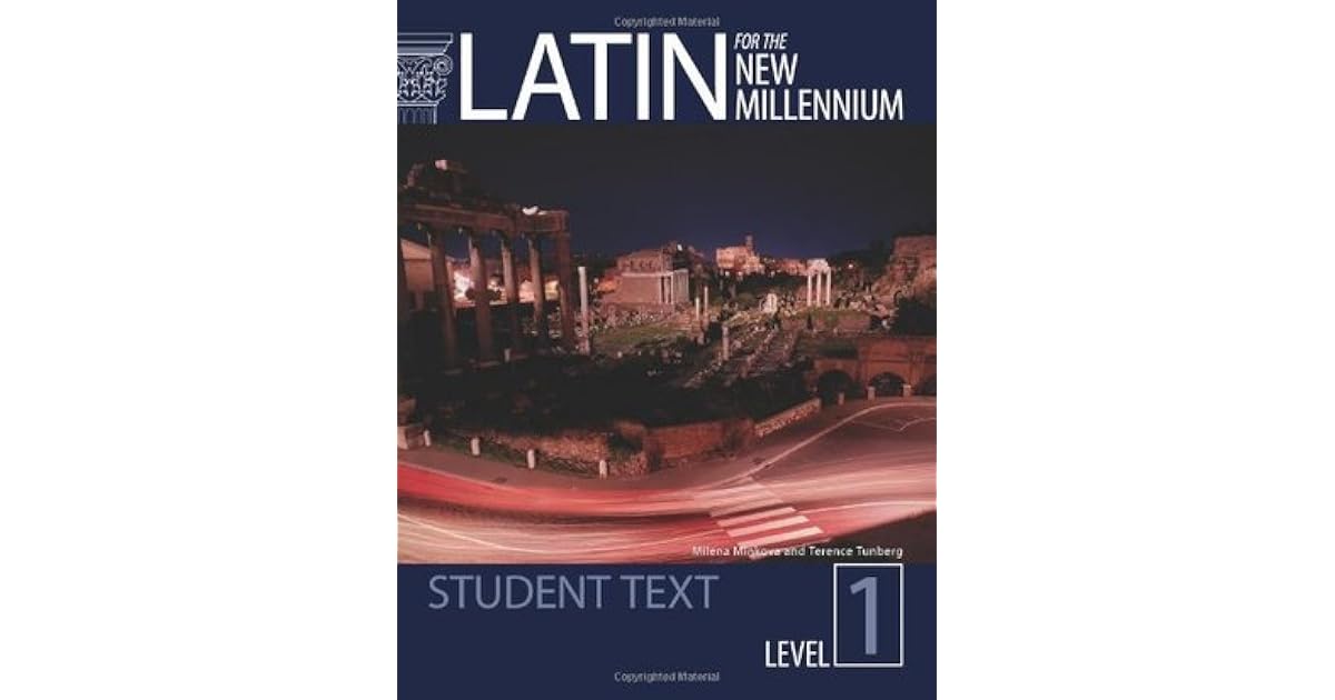 Latin for the New Millennium, Level One by Milena Minkova