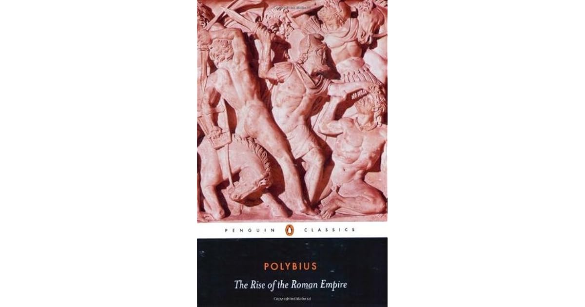 The Rise of the Roman Empire by Polybius