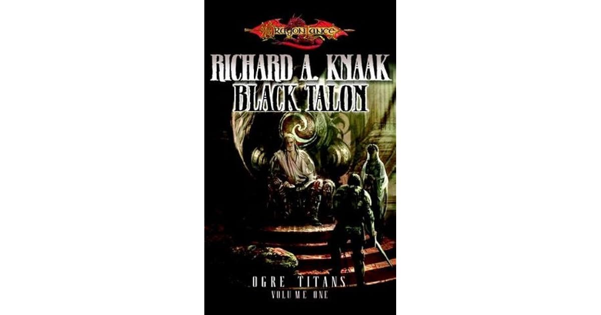 Black Talon (Dragonlance: Ogre Titans, #1) by Richard A. Knaak