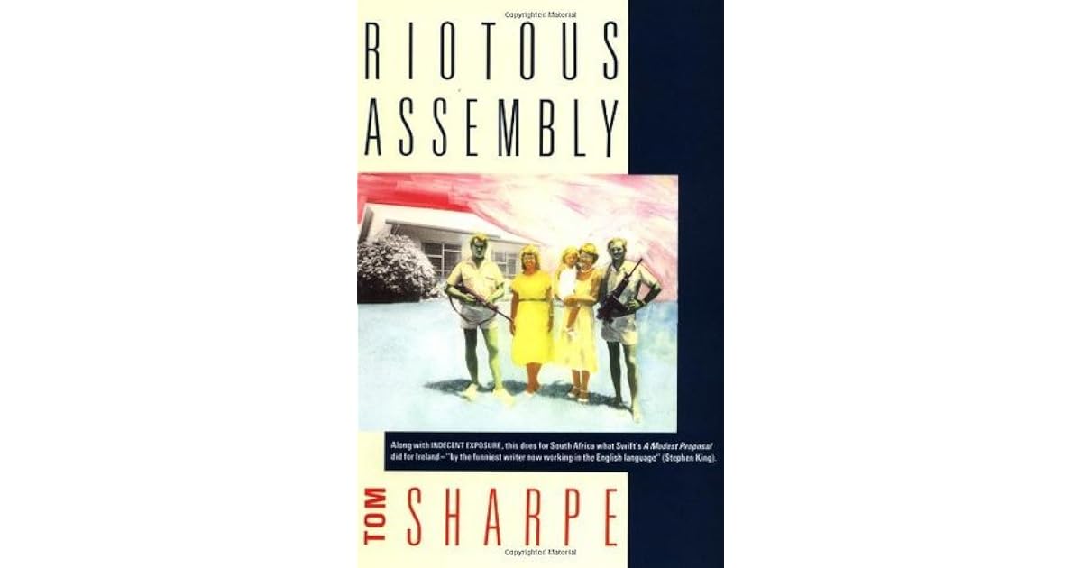 Riotous Assembly by Tom Sharpe