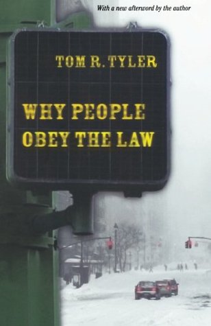 Why People Obey the Law by Tom R. Tyler