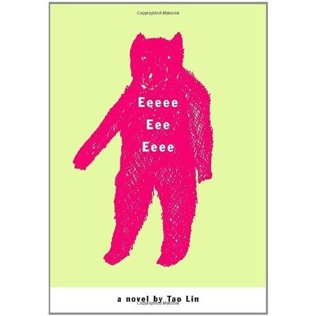 Eeeee Eee Eeee by Tao Lin — Reviews, Discussion, Bookclubs, Lists