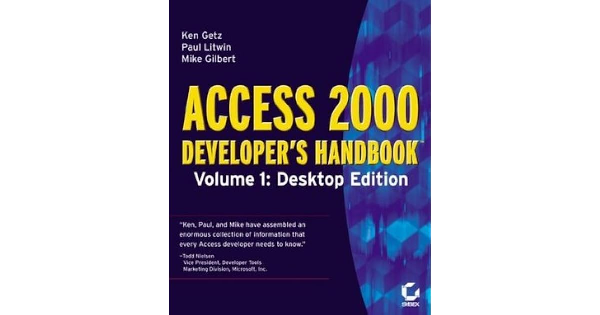 Access 2000 Developer's Handbook Volume 1: Desktop Edition by Paul Litwin