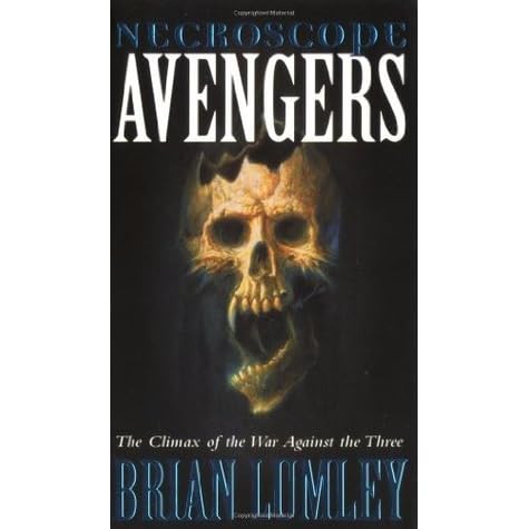 Necroscope: Avengers (Necroscope, #13) by Brian Lumley — Reviews ...