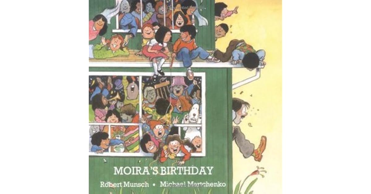 Moira's Birthday by Robert Munsch