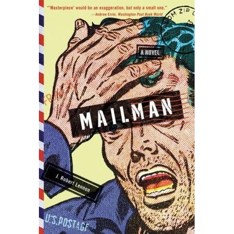 Mailman by J. Robert Lennon — Reviews, Discussion, Bookclubs, Lists