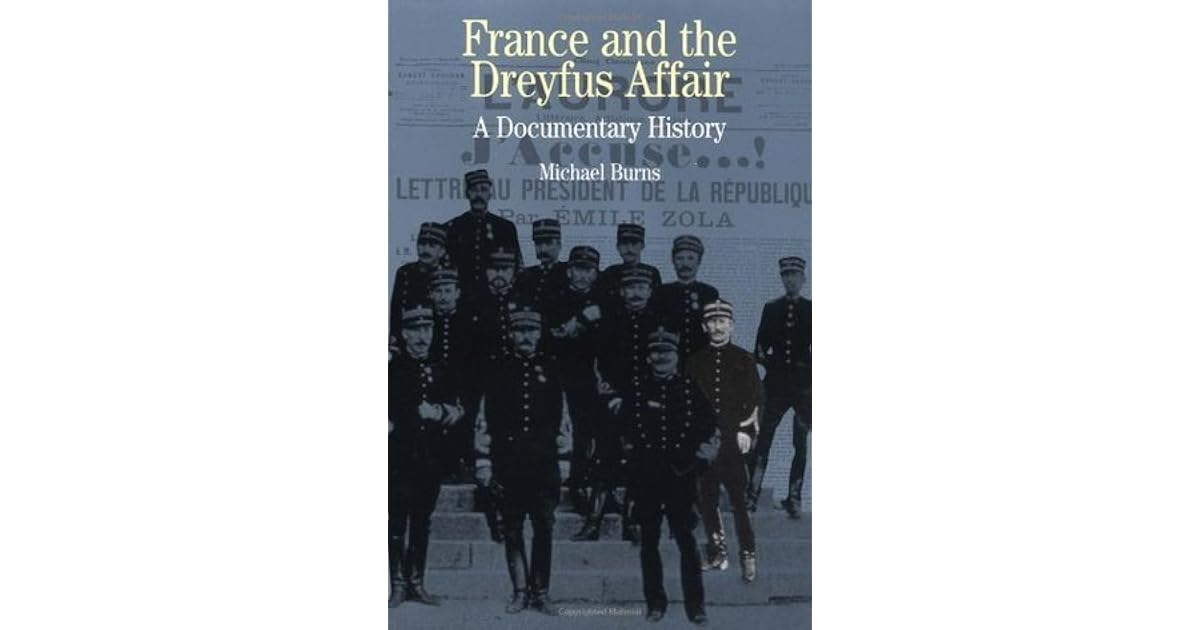 France and the Dreyfus Affair: A Documentary History by Michael Burns