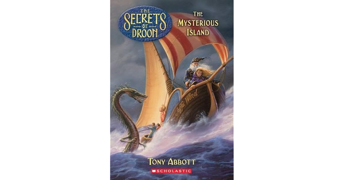 The Mysterious Island (The Secrets of Droon, #3) by Tony Abbott