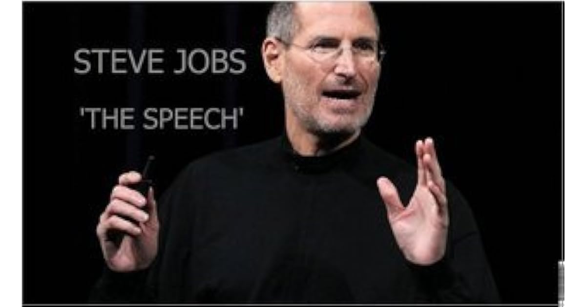 Steve Jobs Graduation Speech by Steve Jobs