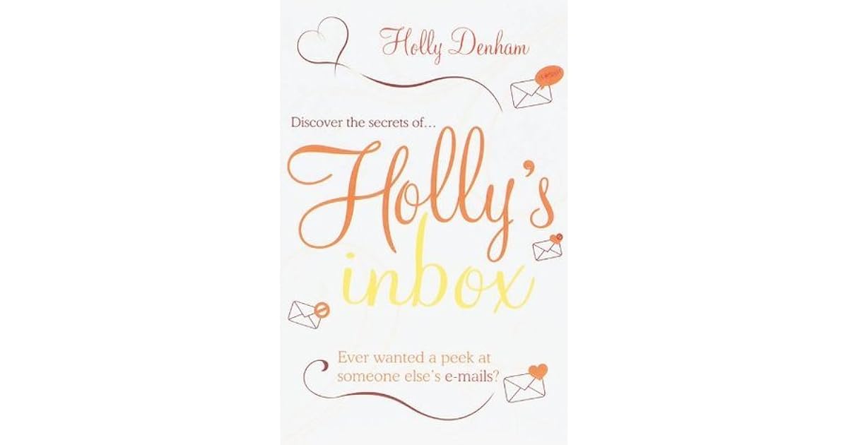 Holly's Inbox (Holly's Inbox #1) by Holly Denham