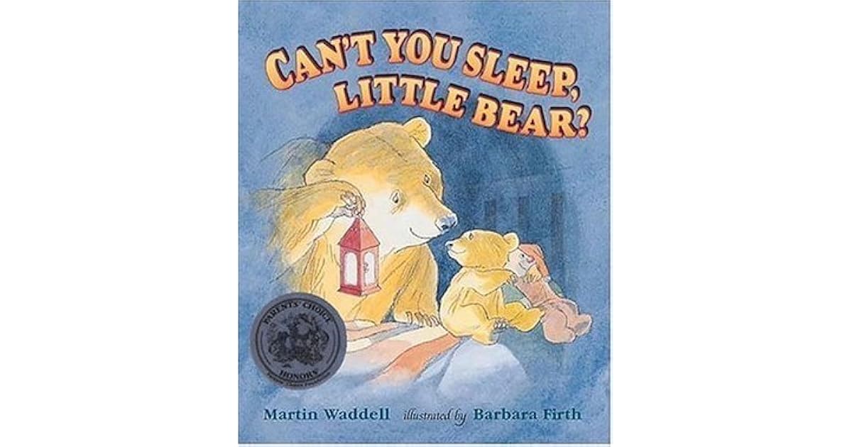 Can't You Sleep, Little Bear? by Martin Waddell