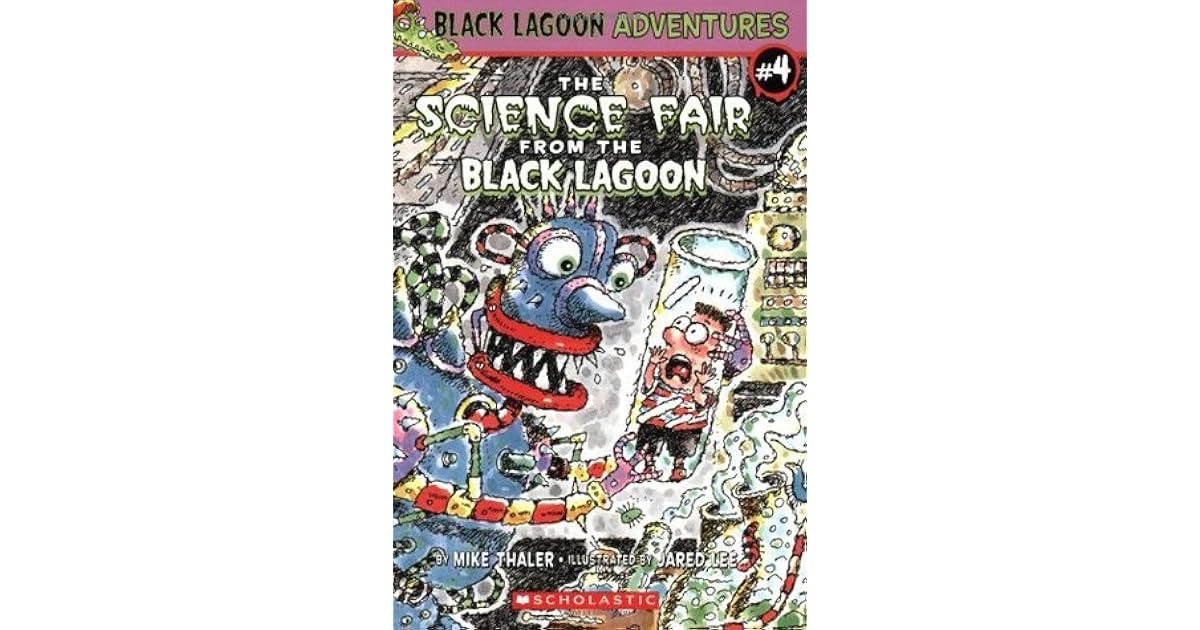 The Science Fair from the Black Lagoon by Mike Thaler