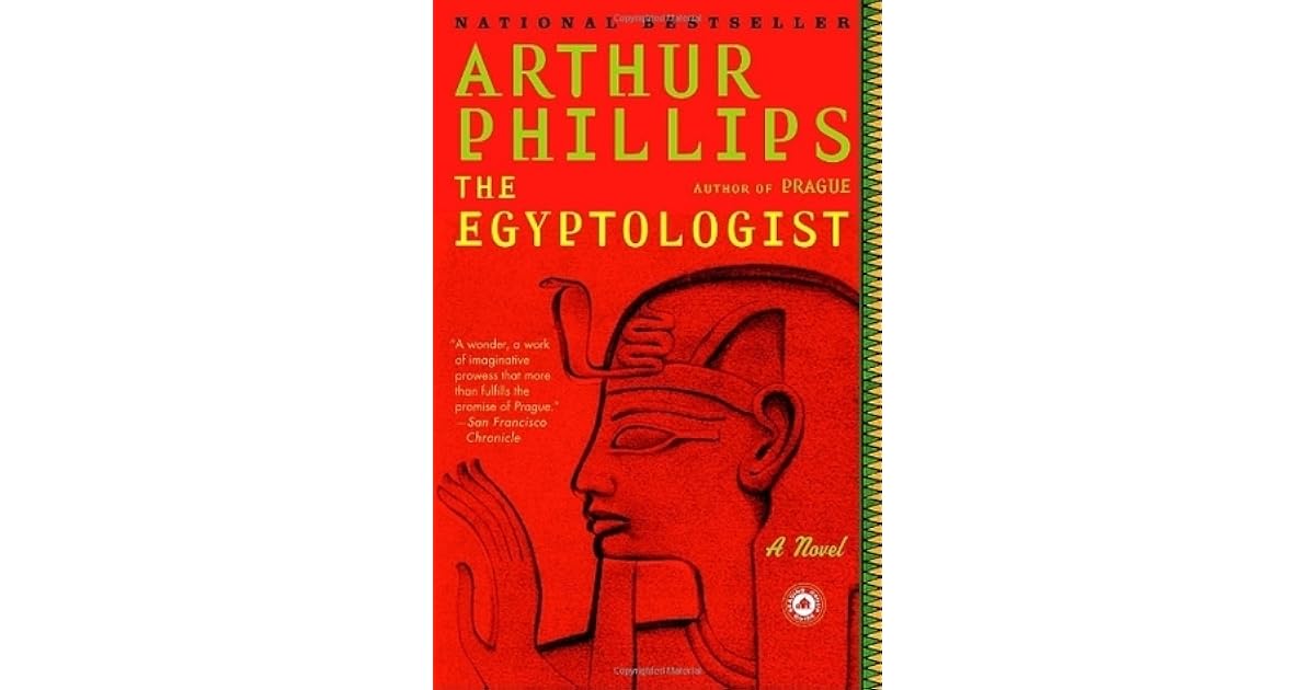 The Egyptologist by Arthur Phillips