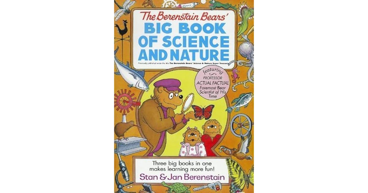 The Berenstain Bears' Big Book of Science and Nature by Stan Berenstain