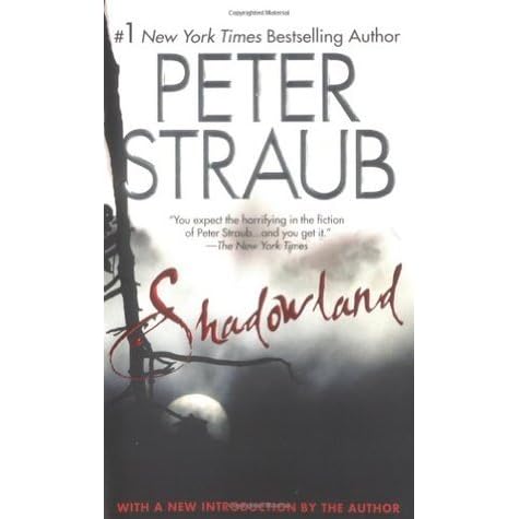Shadowland by Peter Straub — Reviews, Discussion, Bookclubs, Lists