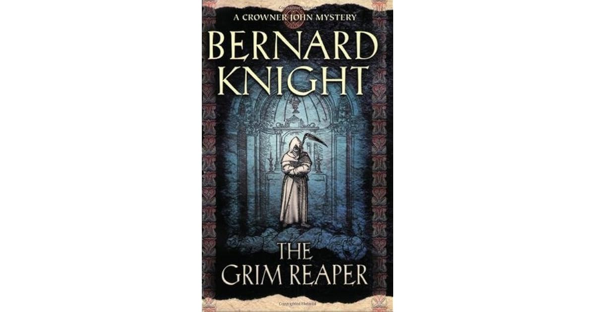 The Grim Reaper (Crowner John Mystery #6) by Bernard Knight