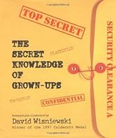 The Secret Knowledge of Grown-ups by David Wisniewski