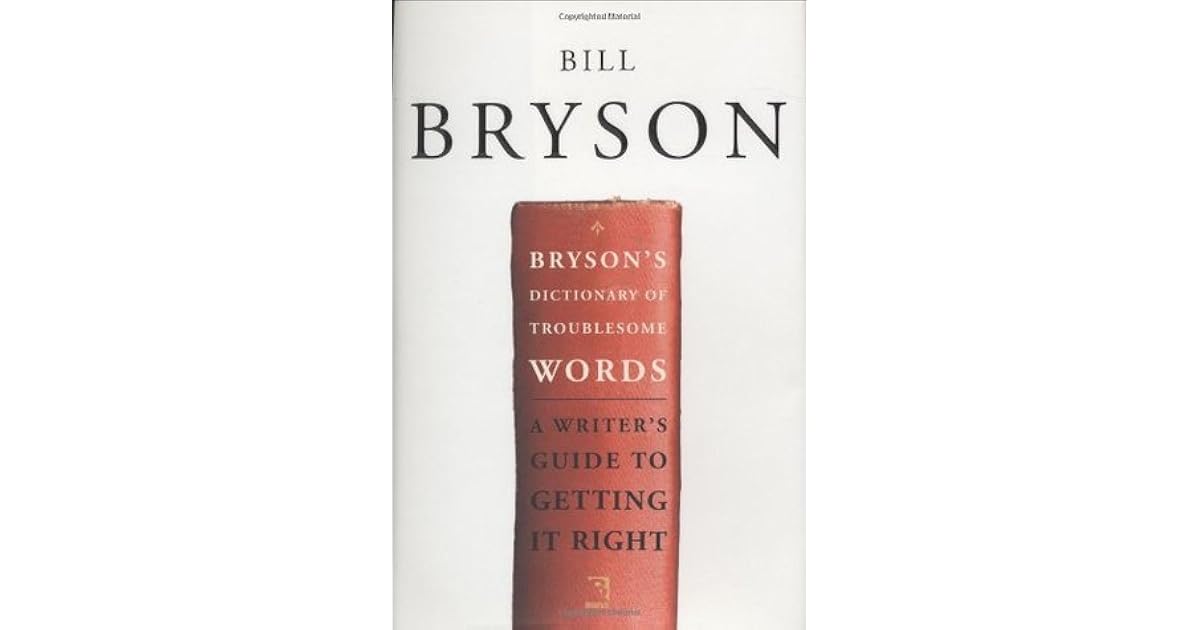 Bryson's Dictionary of Troublesome Words by Bill Bryson