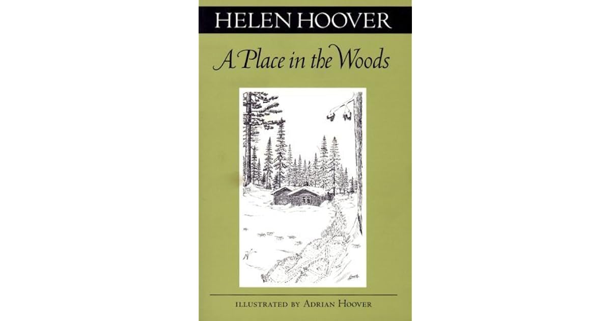 A Place in the Woods by Helen Hoover