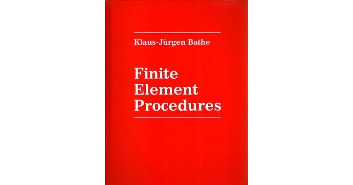 Finite Element Procedures by Klaus-Jürgen Bathe