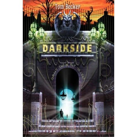 Darkside (Darkside, #1) by Tom Becker — Reviews, Discussion, Bookclubs ...