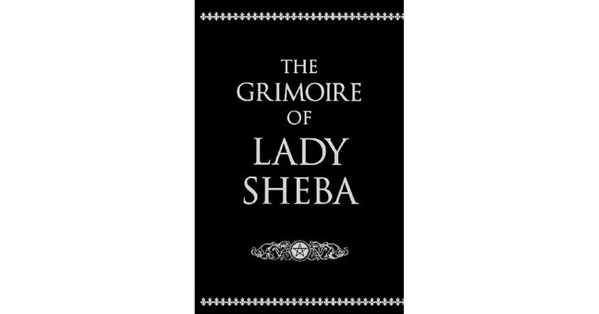 The Grimoire of Lady Sheba: Includes the Book of Shadows by Lady Sheba