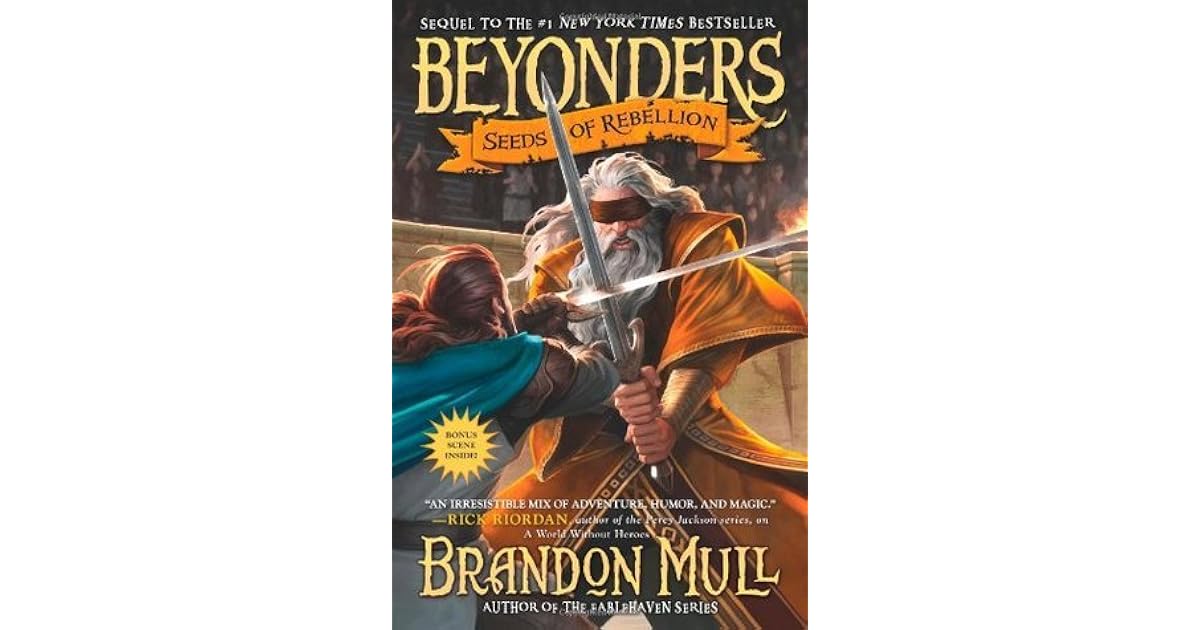 Seeds of Rebellion (Beyonders, #2) by Brandon Mull — Reviews ...
