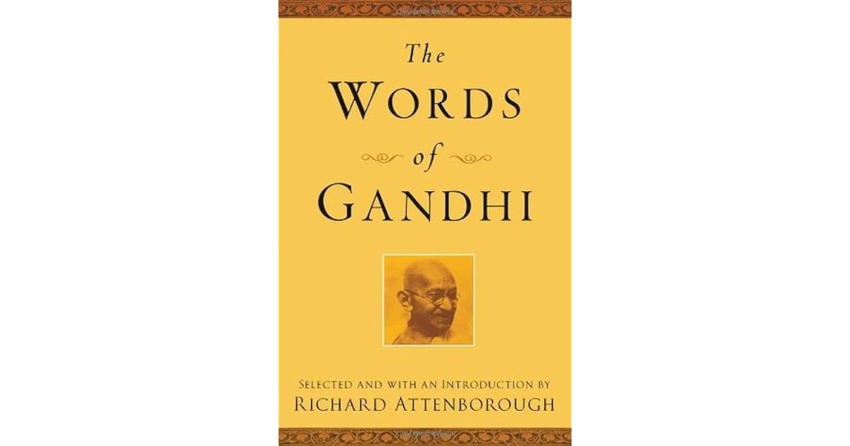 The Words of Gandhi by Mahatma Gandhi