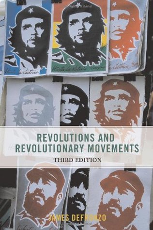 Revolutions and Revolutionary Movements by James Defronzo