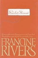 The Scarlet Thread by Francine Rivers