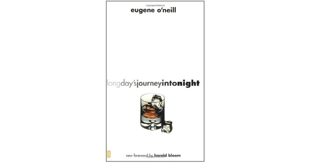 Long Day's Journey into Night by Eugene O'Neill