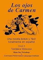 Los Ojos de Carmen/Carmen's Eyes by Veronica Moscoso