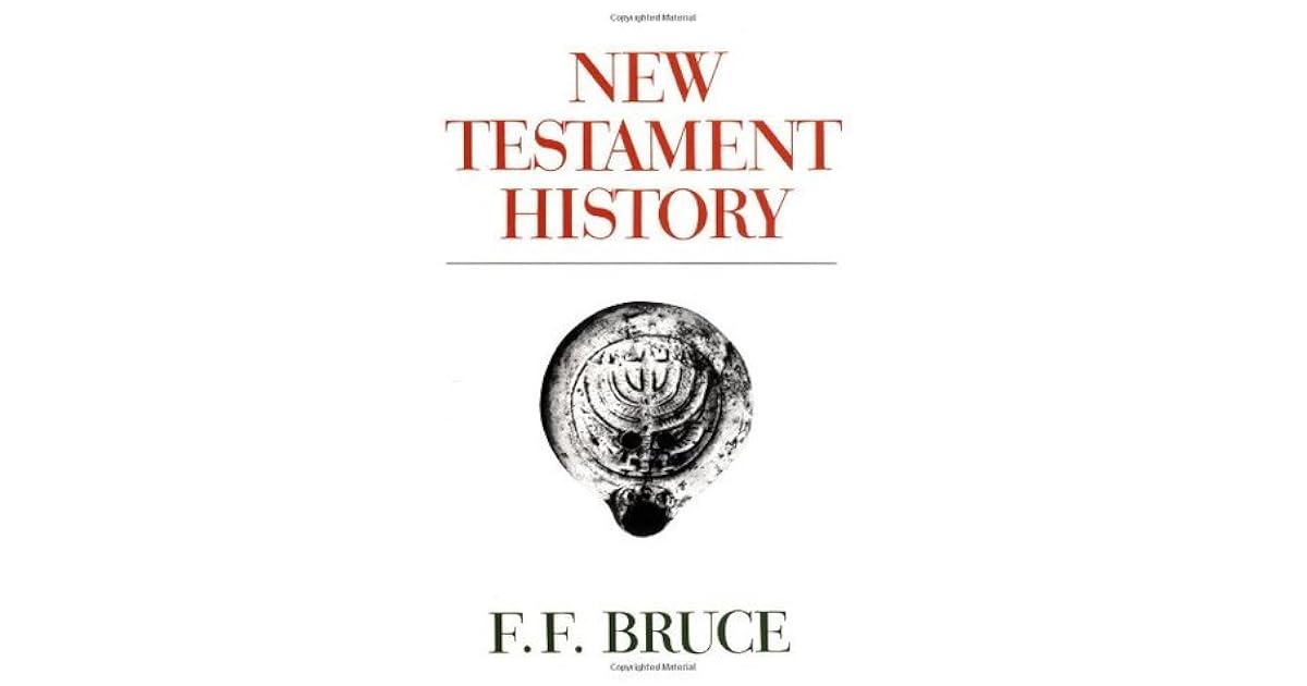 New Testament History by F.F. Bruce