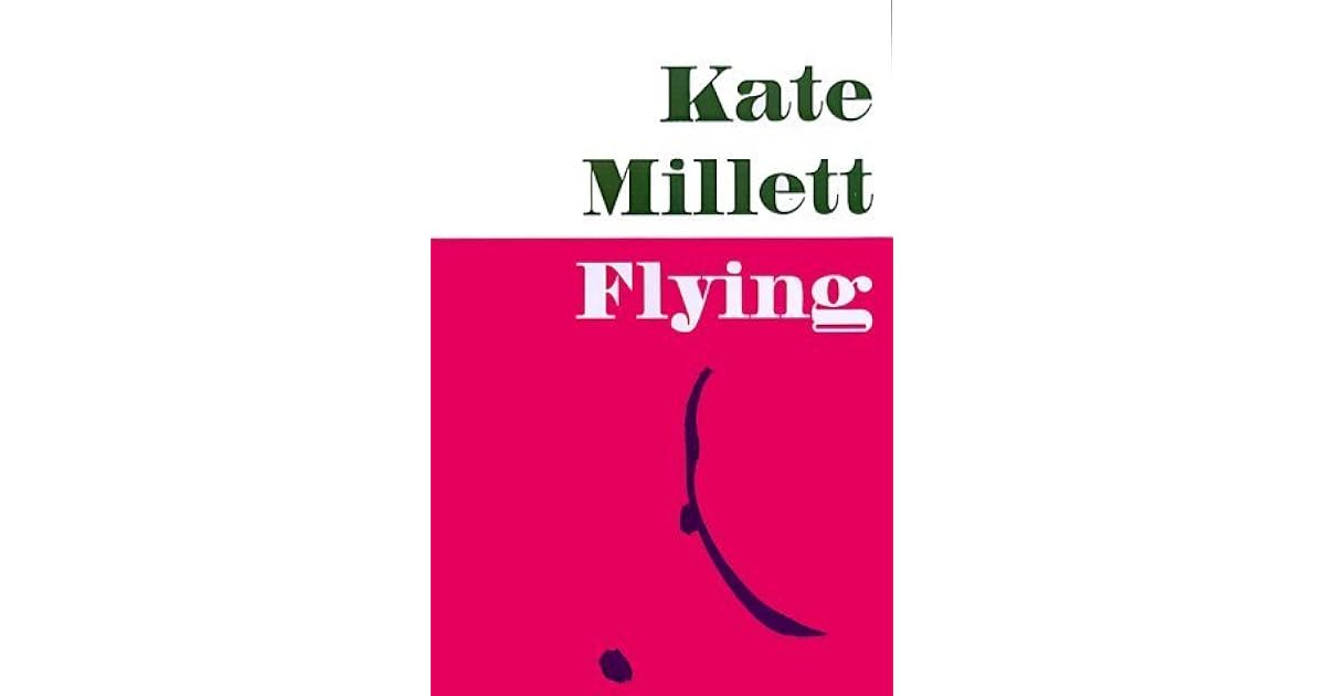 Flying by Kate Millett