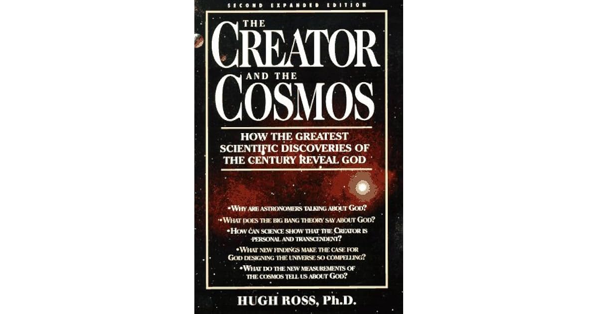 The Creator and the Cosmos: How the Greatest Scientific Discoveries of ...