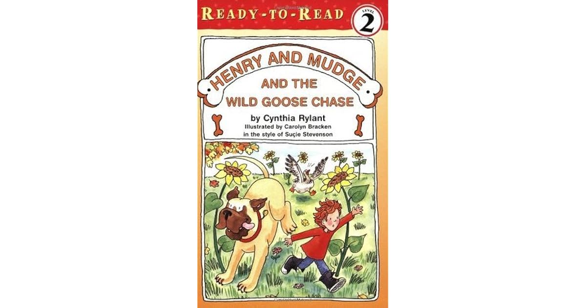 Henry and Mudge and the Wild Goose Chase by Cynthia Rylant