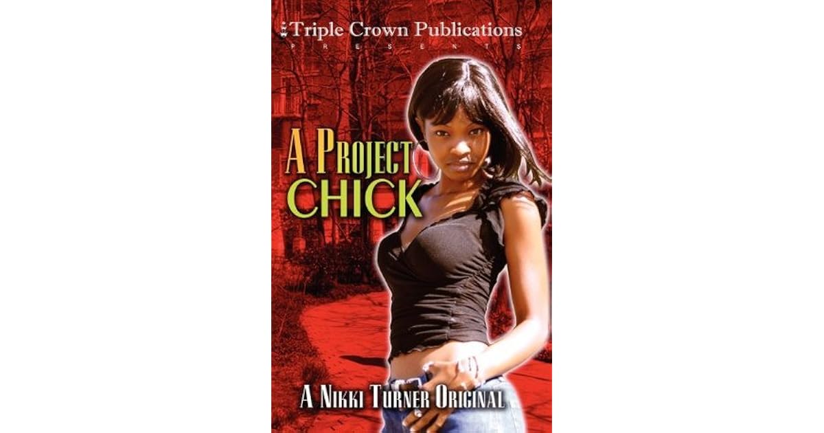 A Project Chick by Nikki Turner